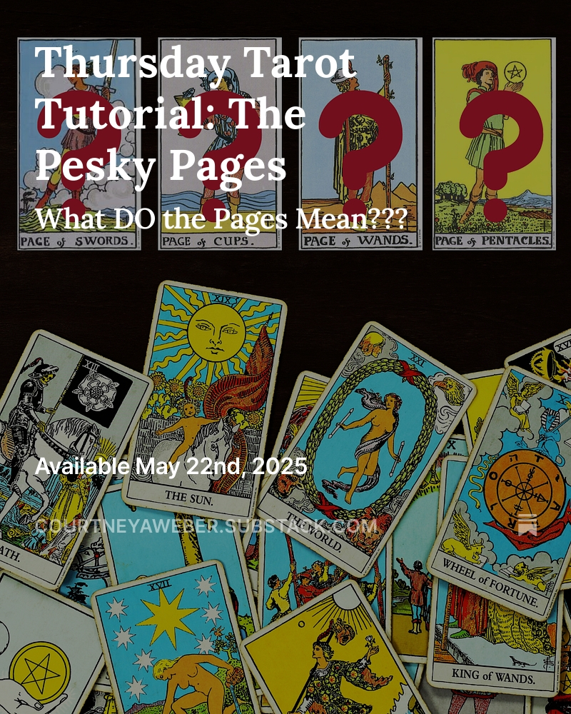 Thursday Tarot Tutorial: The Pesky Pages - Courtney Weber