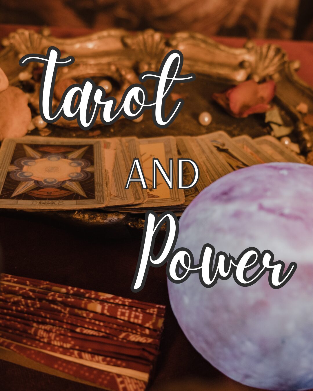 Thursday Tarot Tutorial: Tarot and Power - Courtney Weber